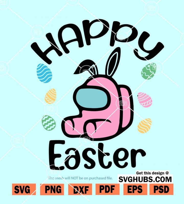 Among Us Easter SVG, Easter is Among Us SVG - Svg Hubs