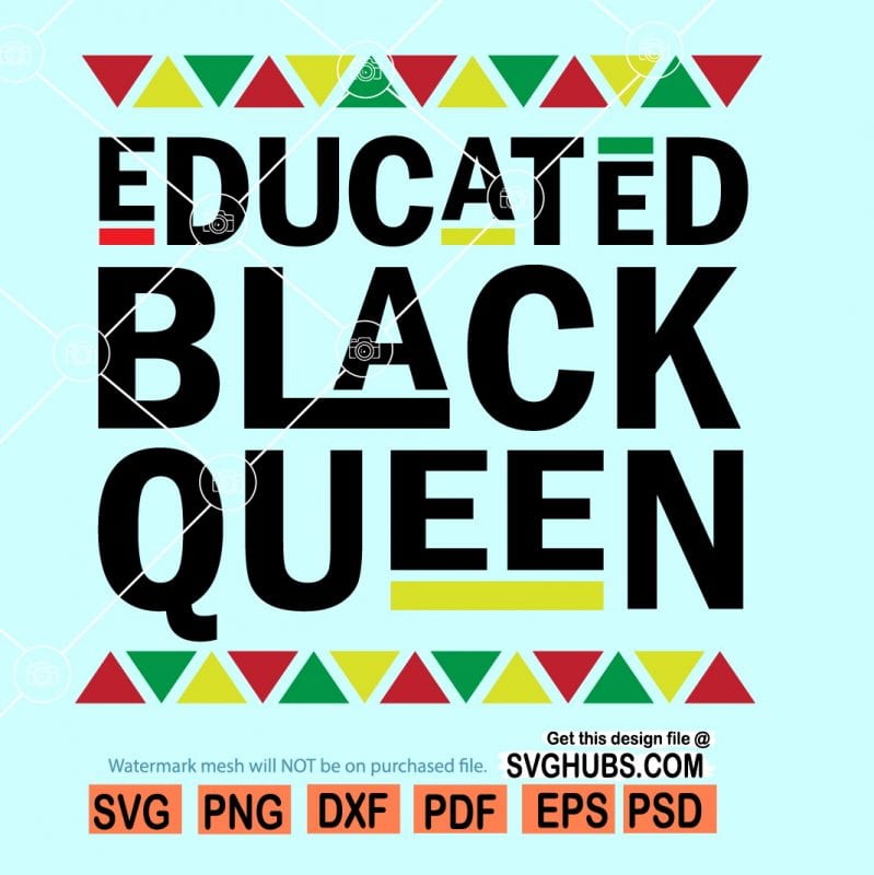 Educated black queen SVG, Black and educated svg, Black woman svg - Svg ...