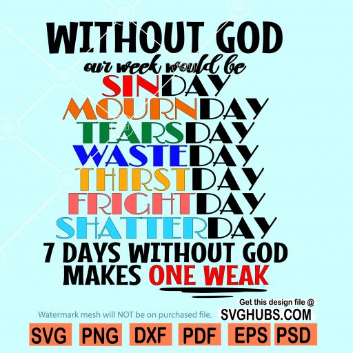 Without God svg, Without God Makes one weak SVG - Svg Hubs