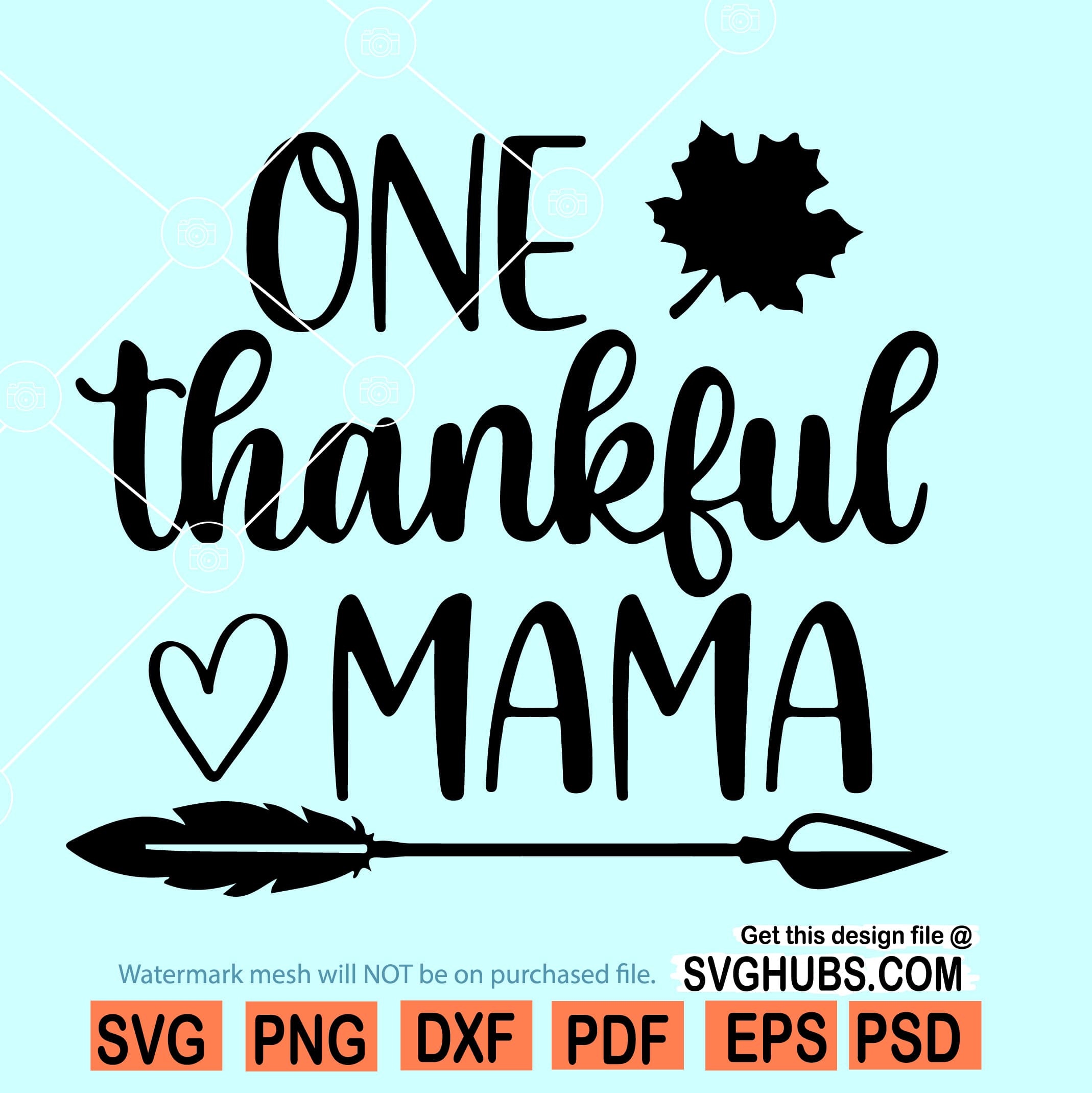 One Thankful Mama Svg Thanksgiving Svg