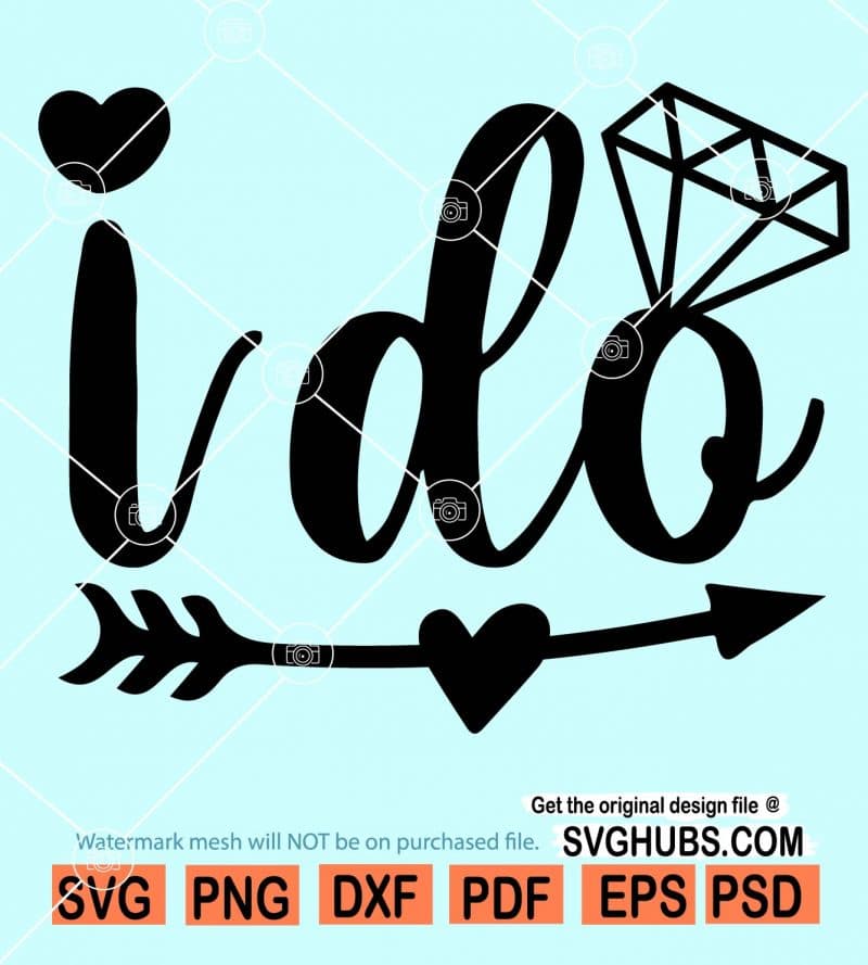 I Do SVG file, Engagement Ring svg, Bridesmaid svg, Bridal Party svg ...