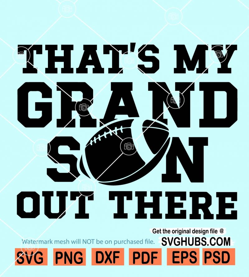 Thats my grandson football svg, Football Grandson SVG, Football svg ...