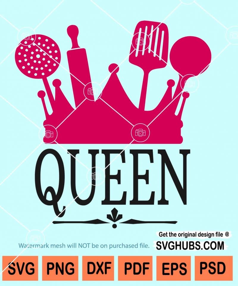 Queen of the kitchen SVG, Kitchen crown svg, Kitchen SVG, Kitchen Quote ...
