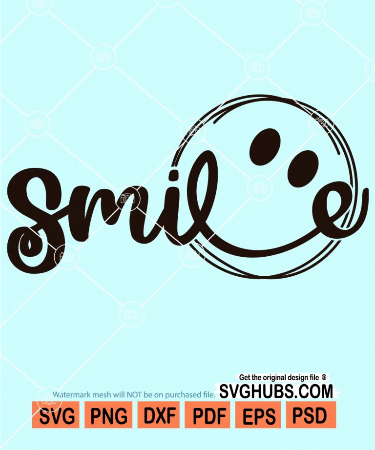 Smile svg, love svg, smile lettering svg, Smiley Face SVG, Happy Face ...