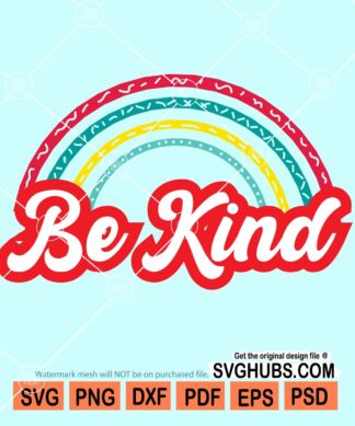 Kindness rainbow Svg – SVG HUBS