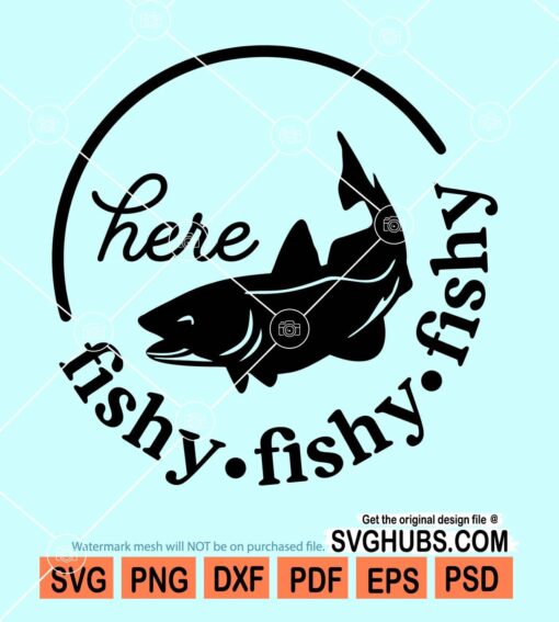 Here fishy fishy fishy svg, fishing svg, bass fishing svg, fishing dad ...