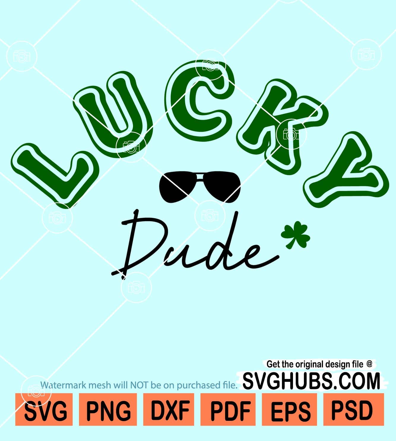 Lucky Dude Svg Mister Lucky Svg Clover Leaf Svg Shamrock Svg St