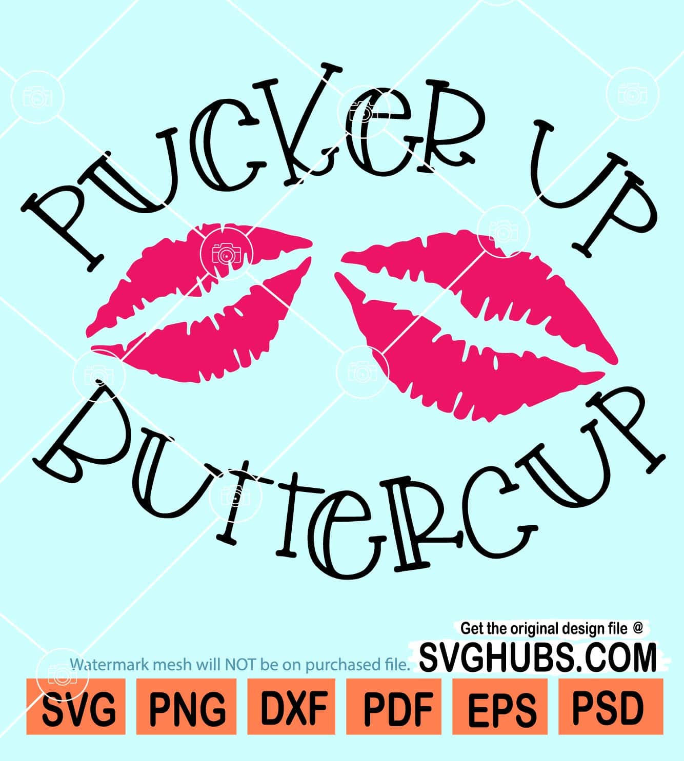 Pucker up butter cup svg, kisses svg, Love Svg, happy valentine’s day ...
