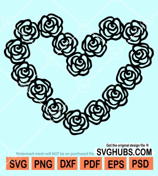 Rose heart svg, Heart Of Roses Svg, Valentine's Day Heart svg, Flower ...