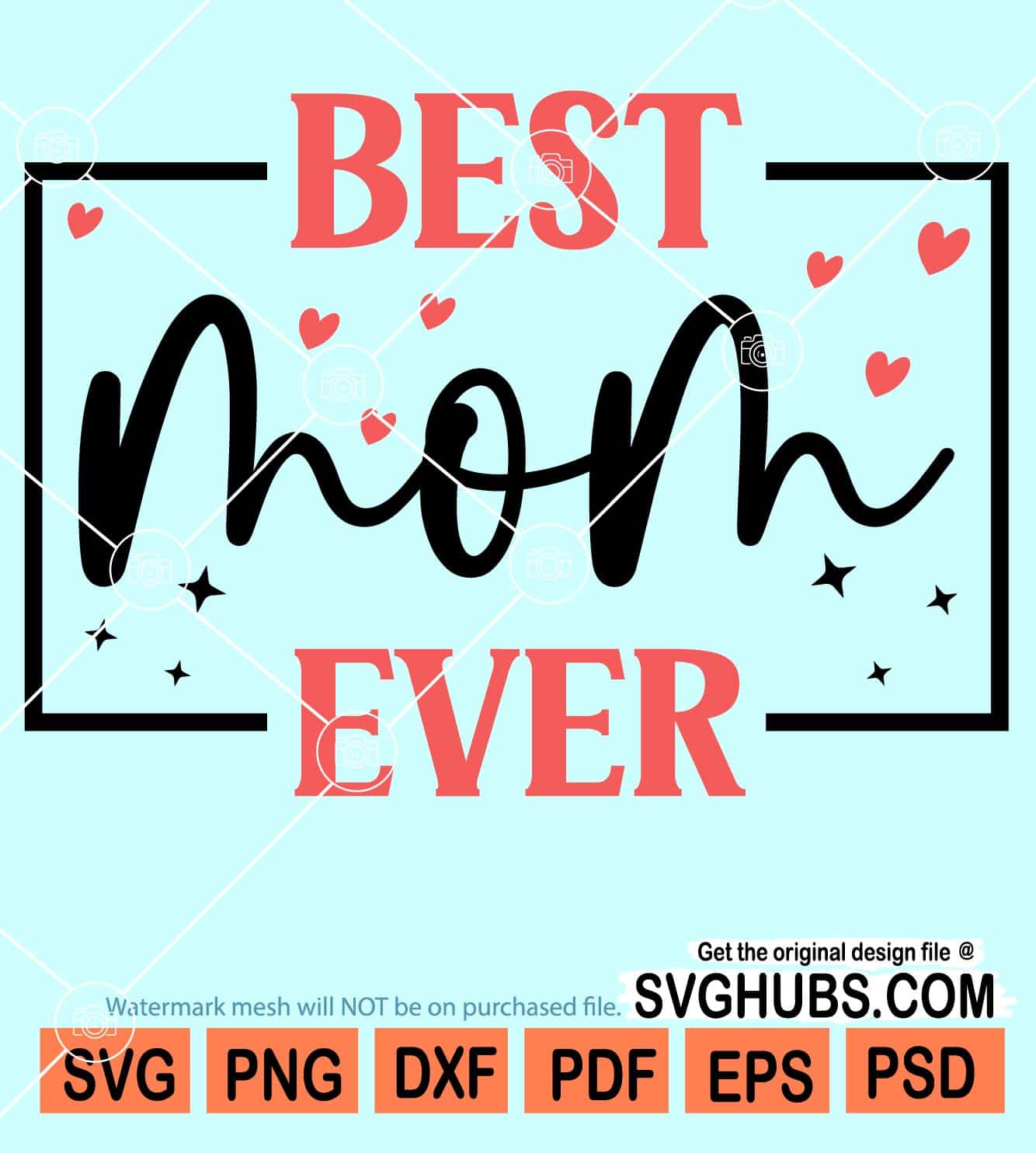 Best Mom Ever Svg Mothers Day Svg Best Mom Svg Mom Svg Blessed Mom Svg