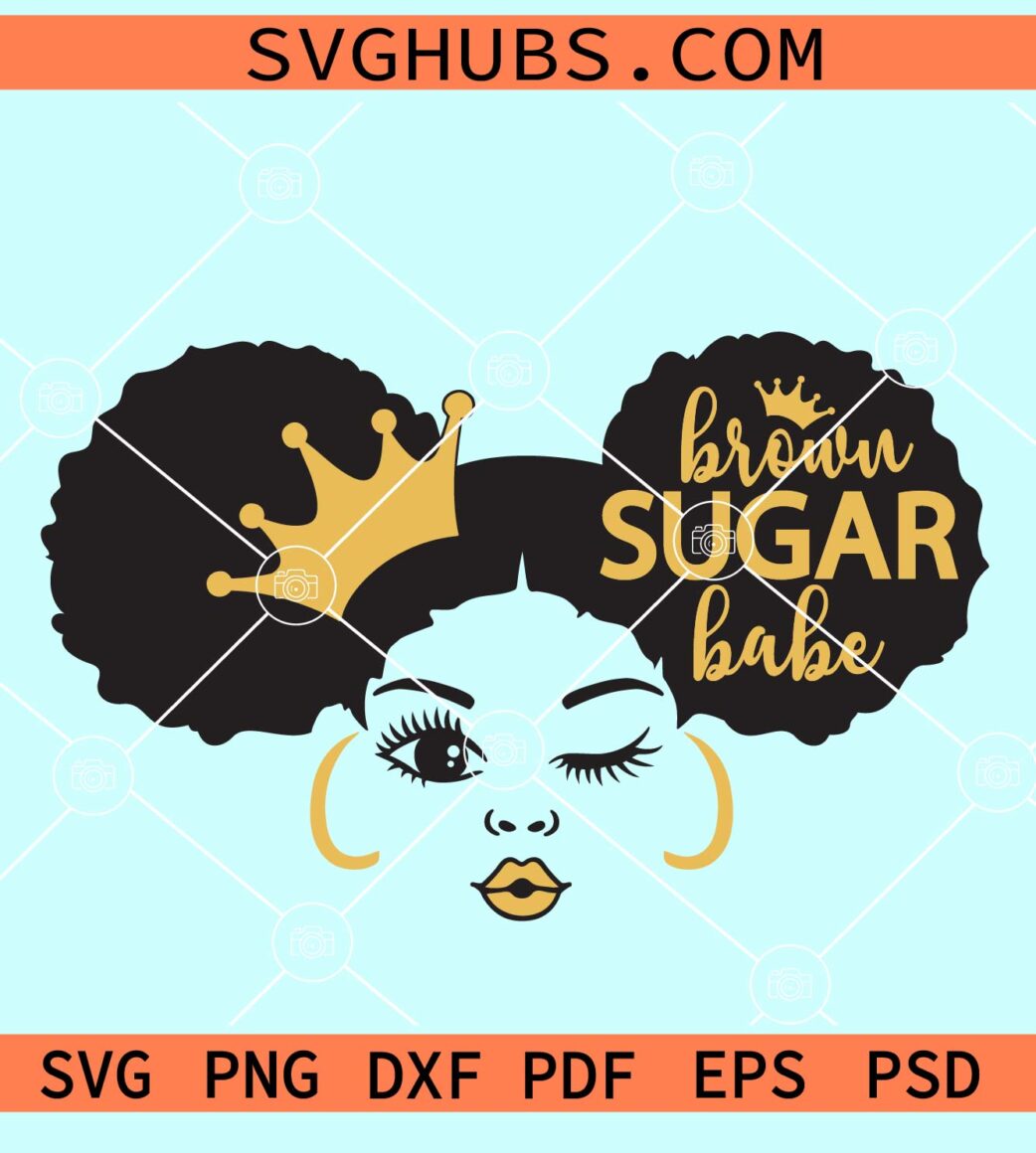 Brown sugar babe svg, Melanin queen svg, black woman svg, Brown sugar ...