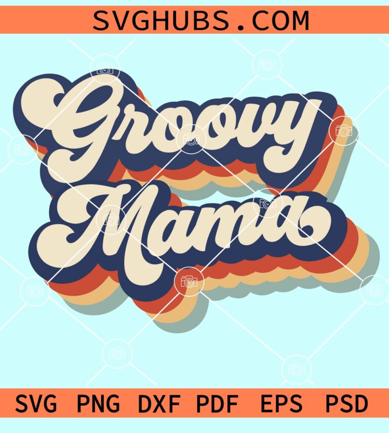 Retro groovy mama svg, Groovy mama svg, Mama svg, Mother's Day shirt ...