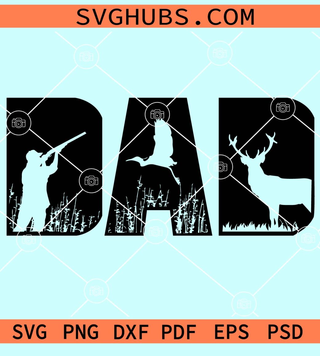 Dad Hunting Svg, Hunting Dad Svg, Dad svg, Father’s Day Svg, Deer Duck ...