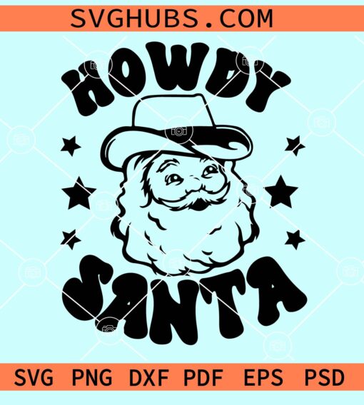 Howdy Santa SVG, Cowboy Santa Svg, Western Christmas Svg, Retro ...