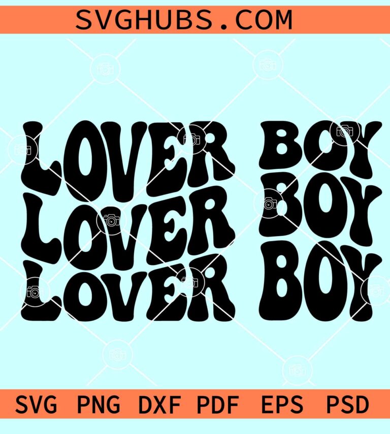 Lover Boy wavy letters SVG, Valentine lover boy SVG, Happy Valentine's ...