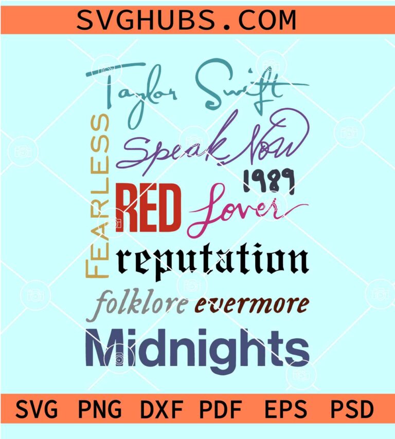 Taylor Swiftie Album Titles SVG, Swift Album List SVG, Taylor’s Albums ...