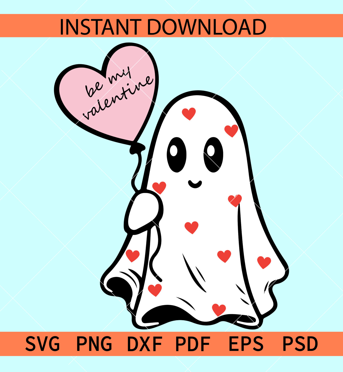 Be My Valentine SVG, Valentine Ghost SVG