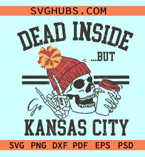 Dead Inside But Go Kansas City Skeleton SVG, KC Chiefs Svg