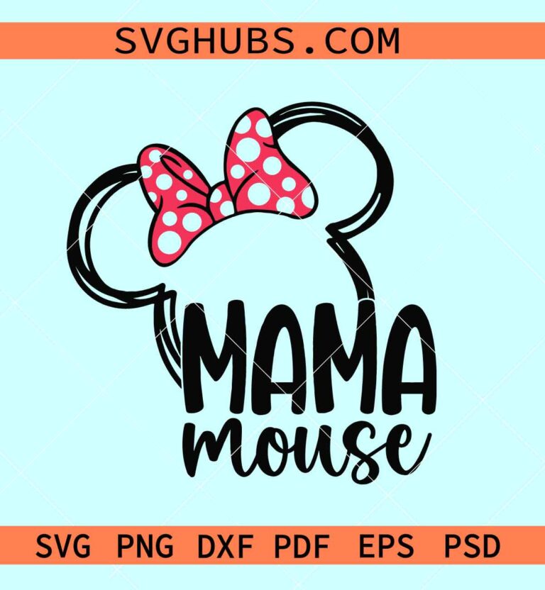 Mama Mickey Mouse svg, Disney mom svg, girl mouse svg, mini mama svg