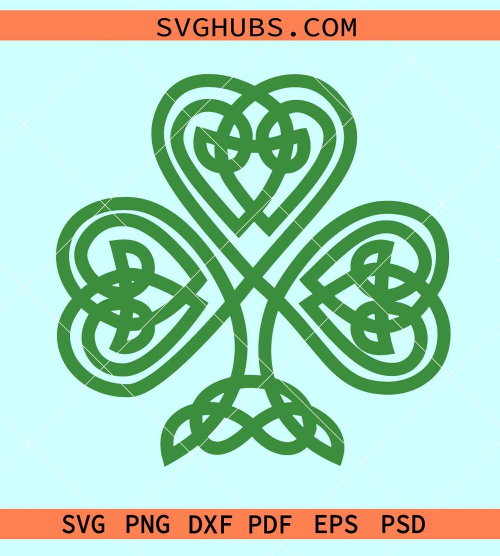 Celtic Shamrock SVG, four leaf clover svg, Irish svg, St Patricks Day svg