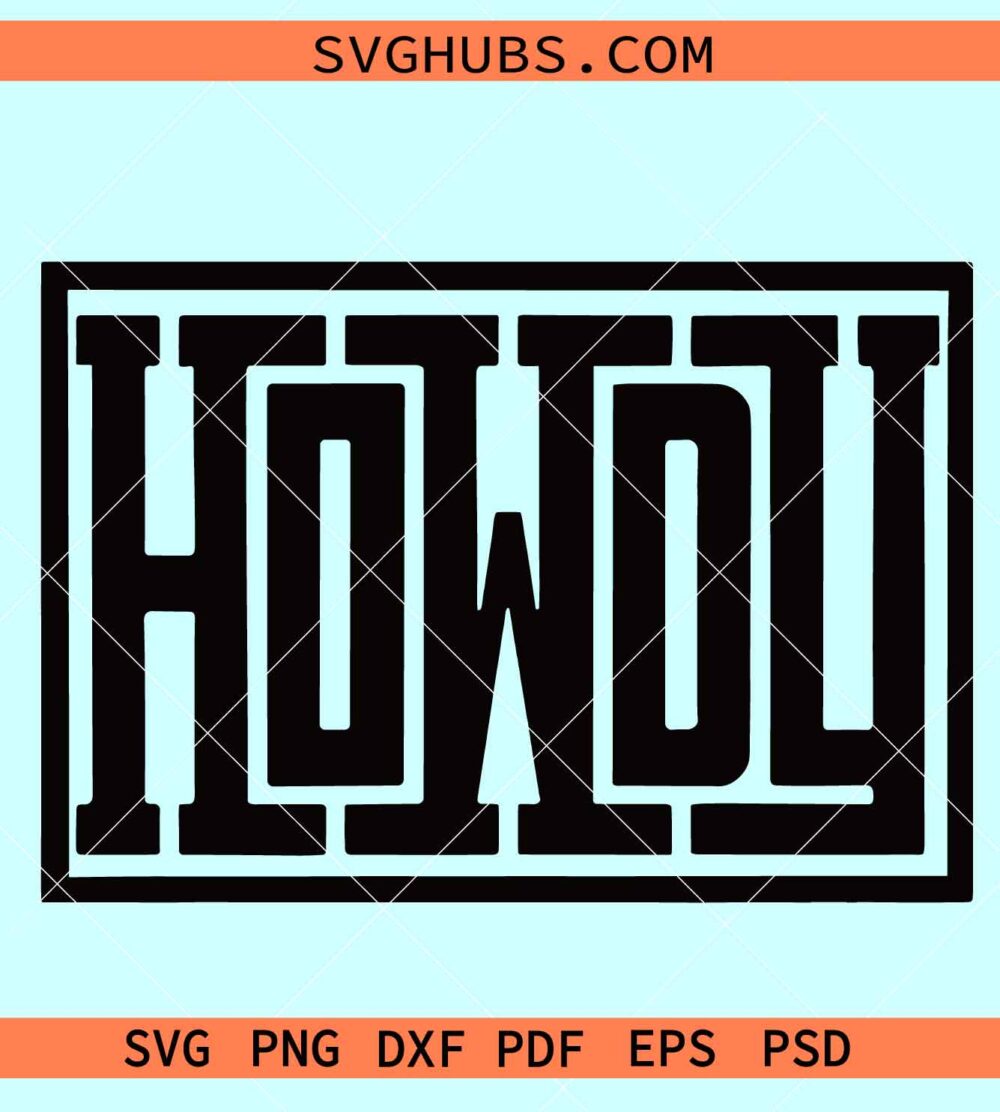 Howdy western SVG, Howdy SVG, Howdy cowboy svg, cowgirl svg