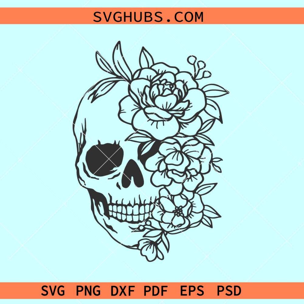 Skull floral SVG, Floral Skull Svg, Skull with flowers Svg, Flower ...