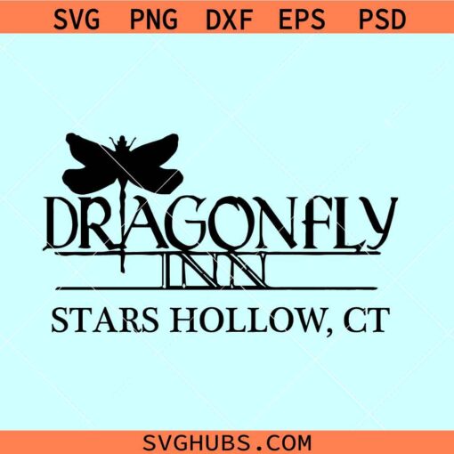 Dragonfly Inn Stars Hollow SVG, Gilmore Girl svg, Stars Hollow SVG