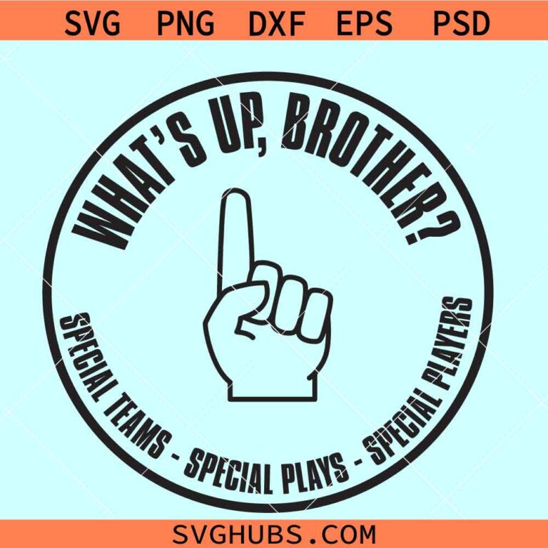 Sketch Streamer What’s Up Brother SVG, Funny Sketch Streamer SVG ...
