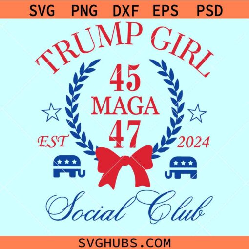 Trump Girl Social Club SVG, Trump support SVG, Trump Girl svg