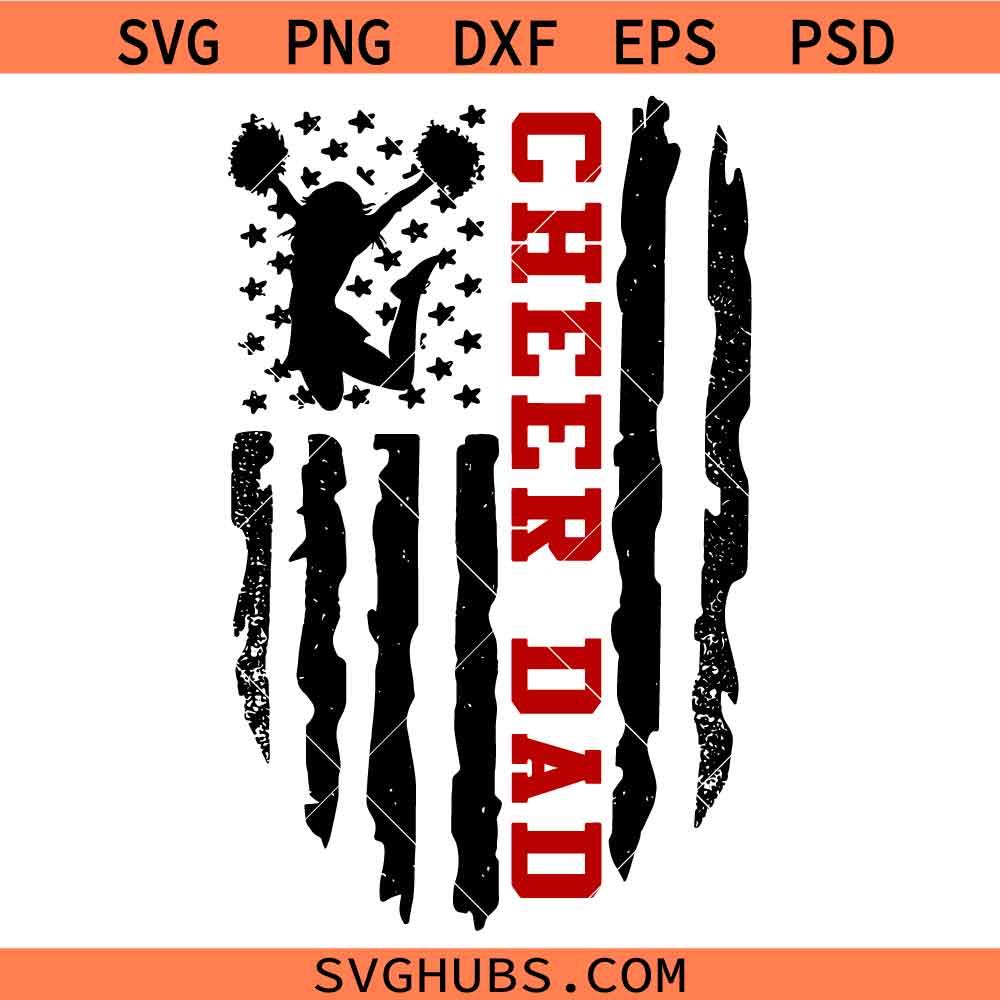 Cheerleader Dad Distressed Flag SVG, Cheerleader Dad American Flag SVG