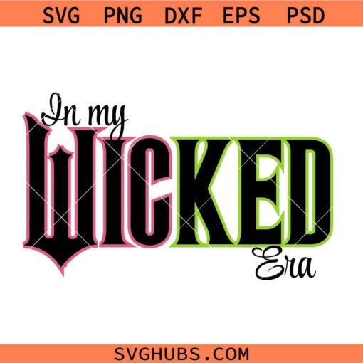 In My Wicked Era SVG, Wicked Movie Svg, Wicked Vintage Emblem Svg