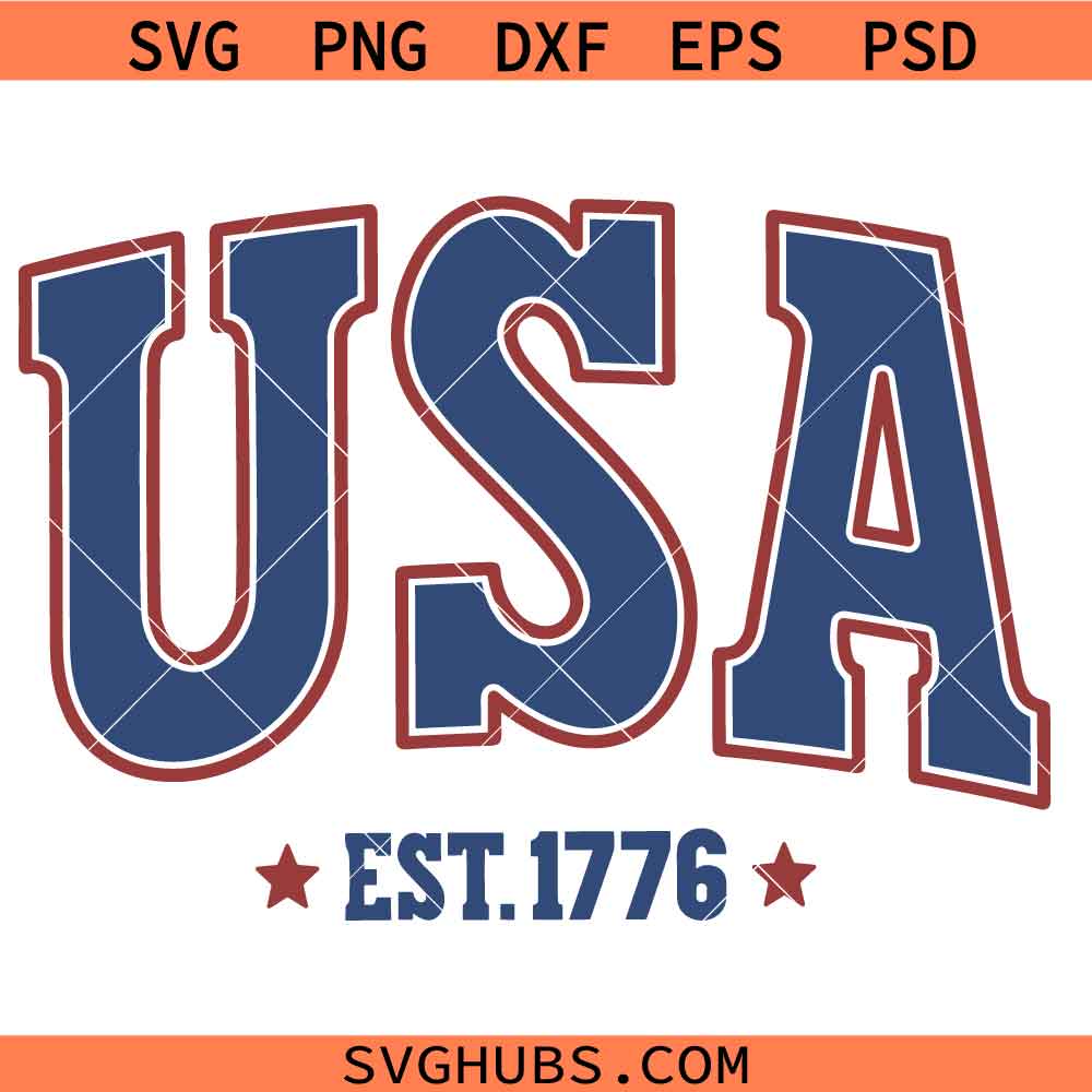 Retro USA est 1776 SVG, Independence Day Svg, Patriotic SVG