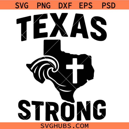 Texas Strong Cross Praying For Texas SVG, Texas Strong SVG, Pray For ...