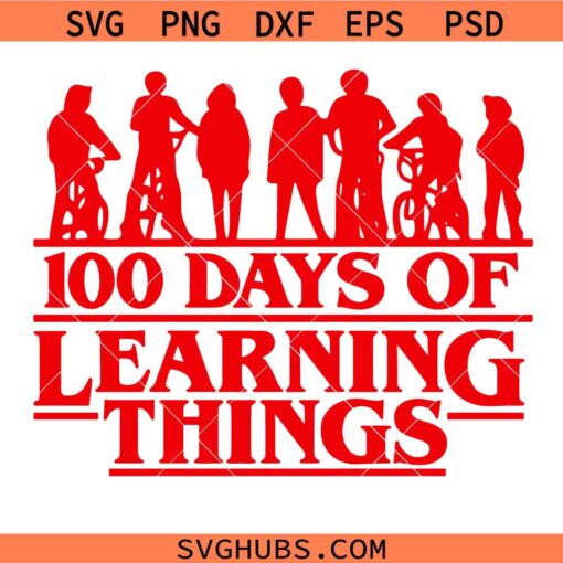 100 Days of Learning Things Svg Png, 100th Day of School Svg Png,100 ...