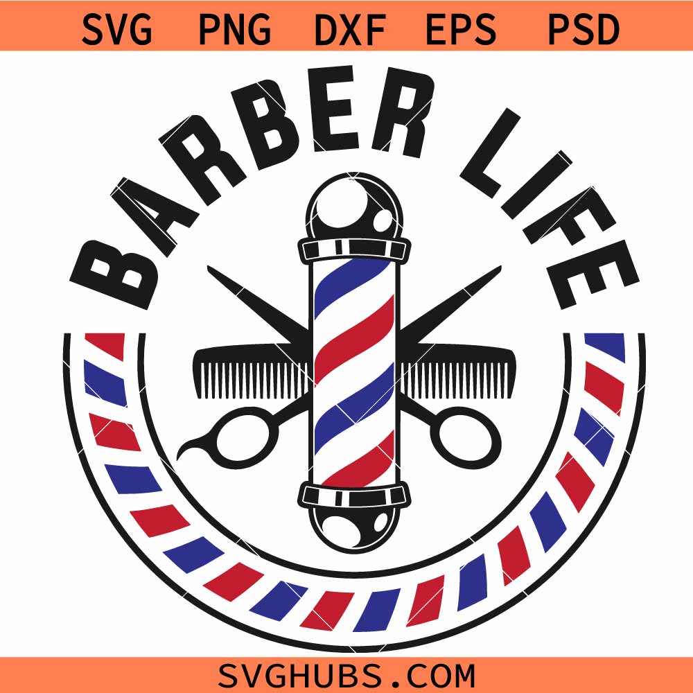 Barber Life Svg, Hairdresser Svg, Barber Svg